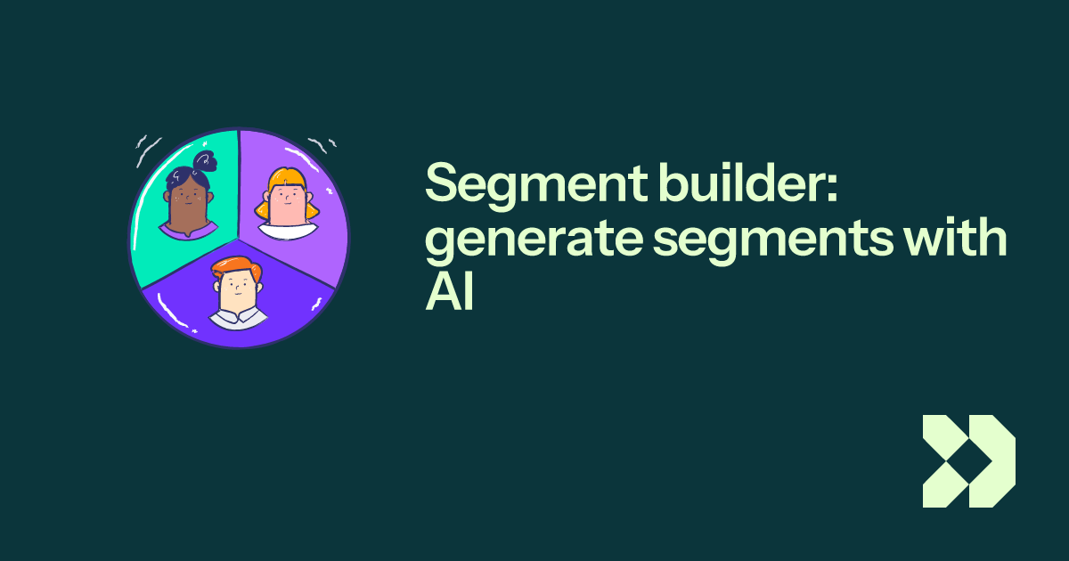 Build segments with AI | Customer.io Docs